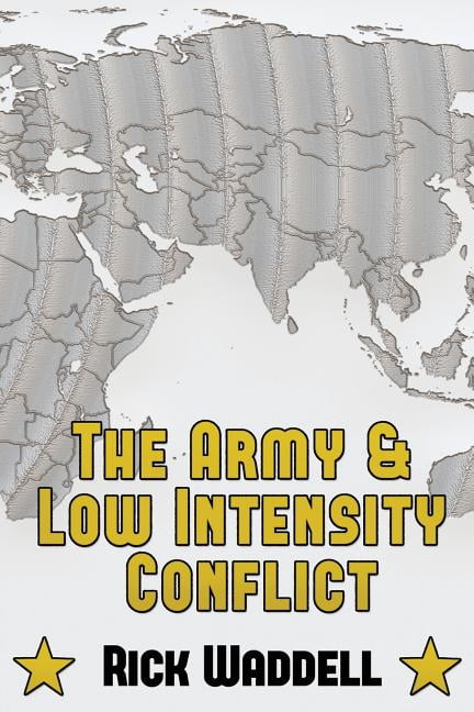The Army and Low Intensity Conflict (Paperback) - Walmart.com
