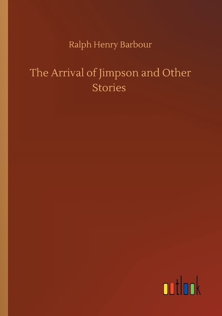 The Arrival Of Jimpson And Other Stories - 9783752340617 - Walmart.com