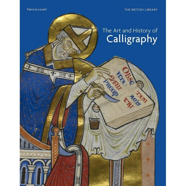 The Art & History of Calligraphy (Paperback) - Walmart.com
