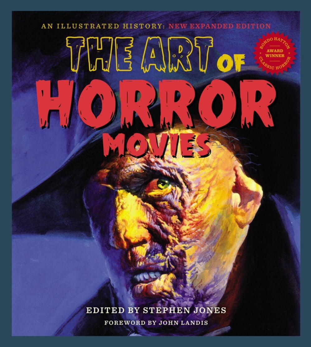 The Art of Horror Movies: An Illustrated History (Expanded Edition ...
