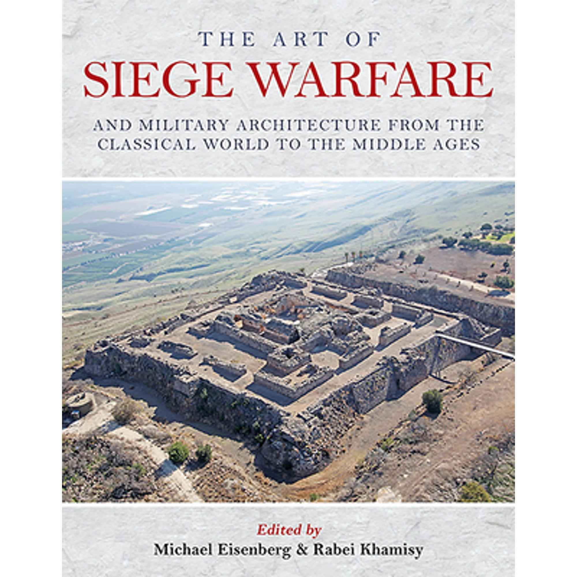 Pre-Owned The Art of Siege Warfare and Military Architecture from the ...