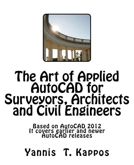 The Art of Applied AutoCAD for Surveyors, Architects and Civil ...