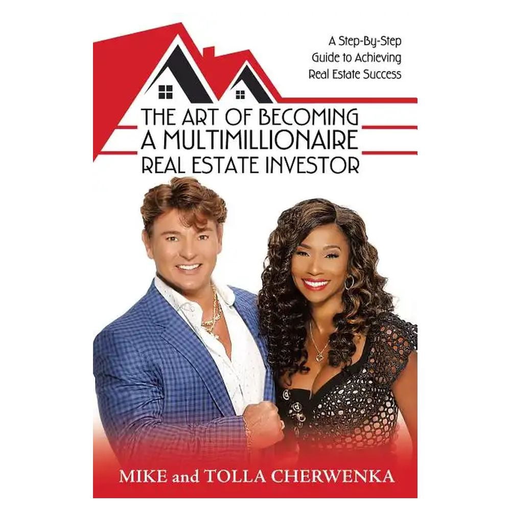 Art of Becoming a Multimillionaire Real Estate Investor : A Step-By ...