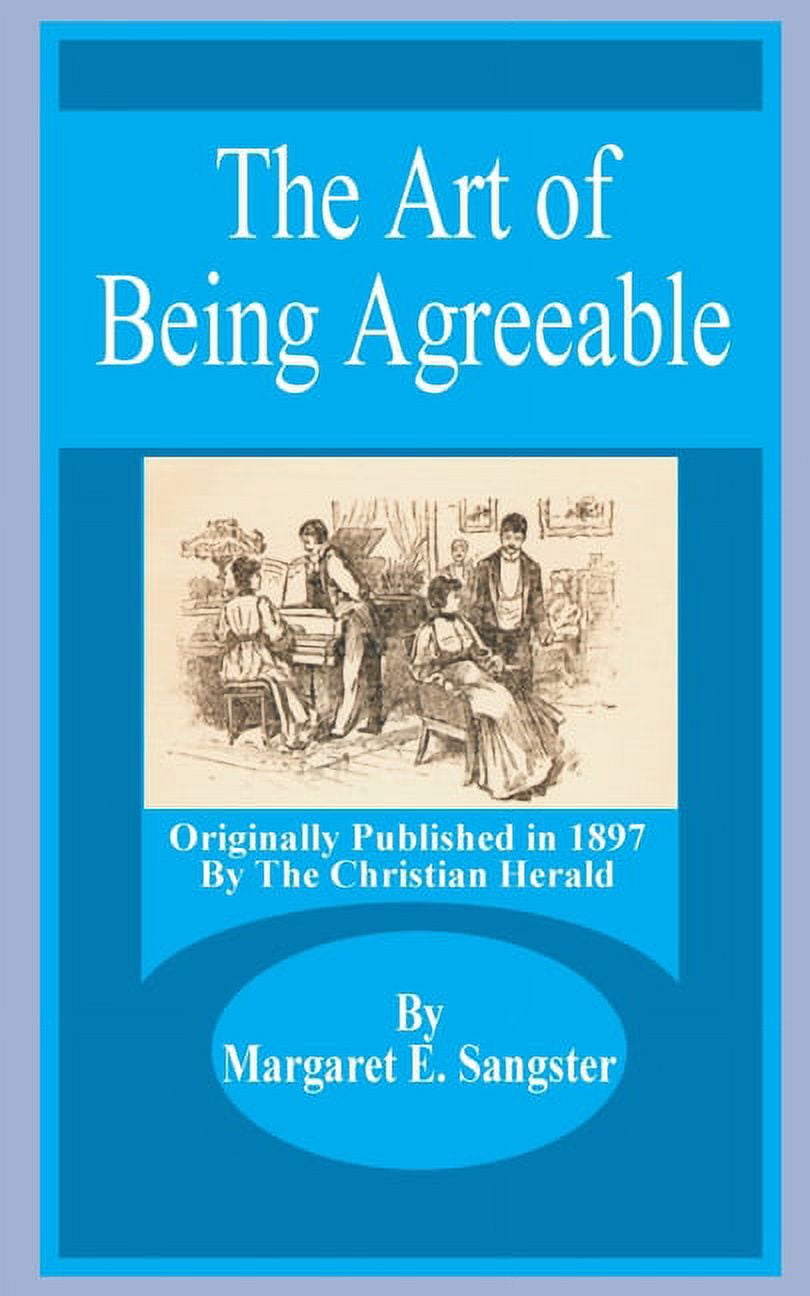 The Art of Being Agreeable (Paperback) - Walmart.com