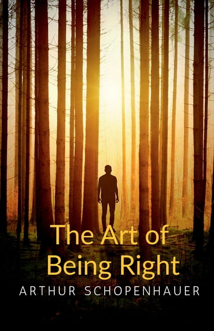 The Art of Being Right, (Paperback) - Walmart.com
