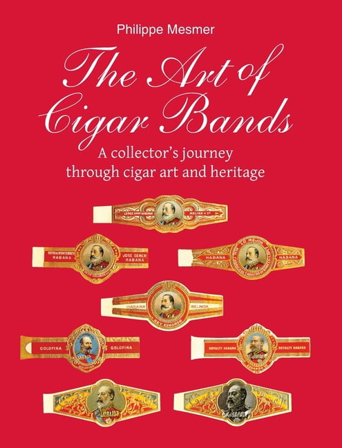 The Art of Cigar Bands: A collector's journey through cigar art and ...