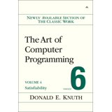 The Art of Computer Programming, Volume 4, Fascicle 6: Satisfiability ...