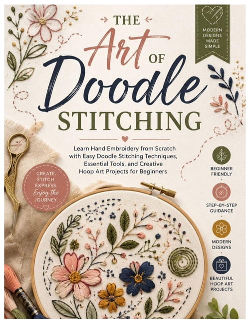 The Art of Doodle Stitching: Learn Hand Embroidery from Scratch with ...