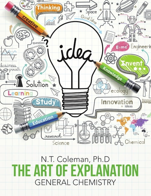 The Art of Explanation: General Chemistry, (Paperback) - Walmart.com