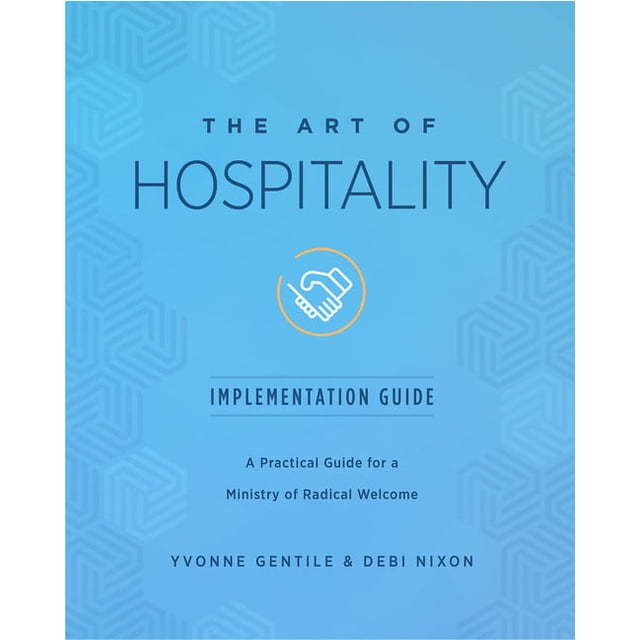 The Art of Hospitality Implementation Guide (Paperback) - Walmart.com