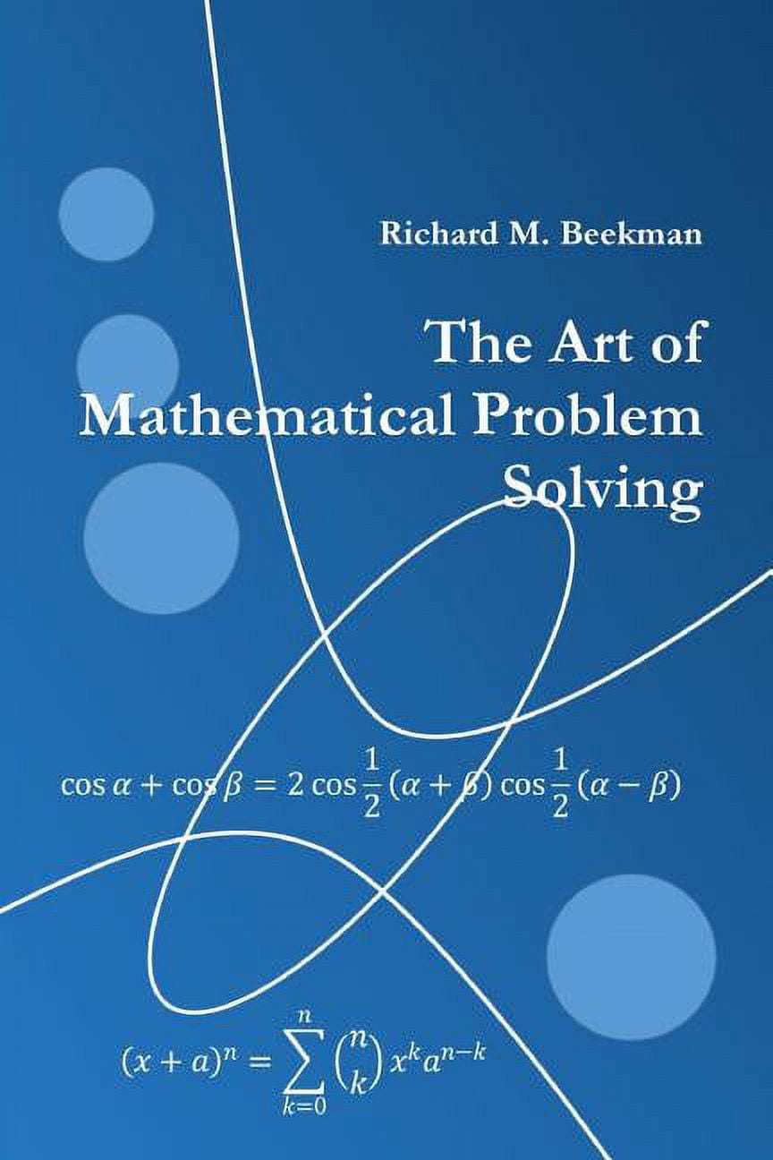 The Art of Mathematical Problem Solving (Paperback) - Walmart.com