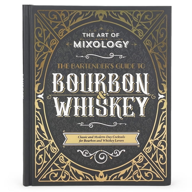 The Art of Mixology: The Art of Mixology: Bartender's Guide to Bourbon & Whiskey (Hardcover ...