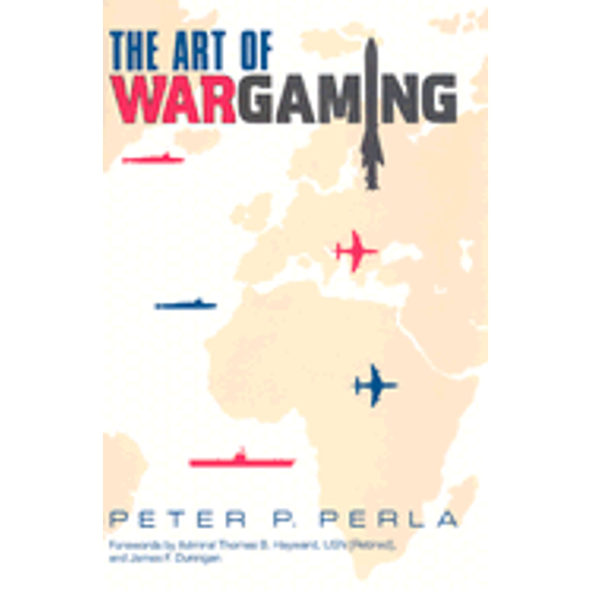Pre-Owned The Art of Wargaming: A Guide for Professionals and Hobbyists ...