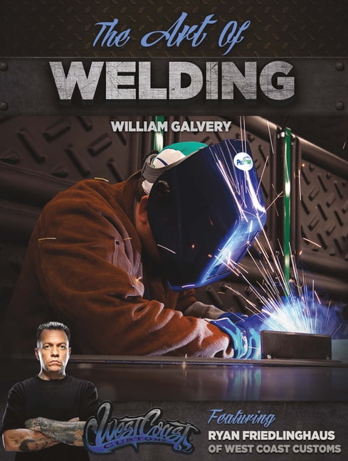 The Art of Welding, (Paperback) - Walmart.com
