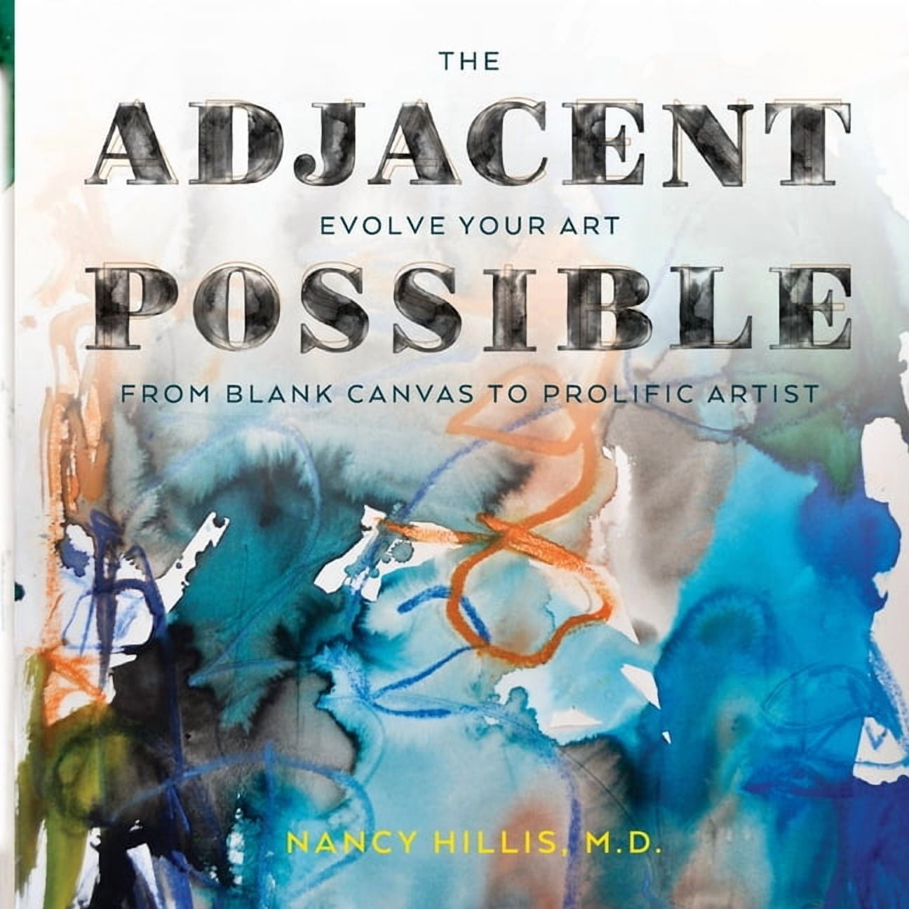 The Art of the Possible The Adjacent Possible: Evolve Your Art From ...