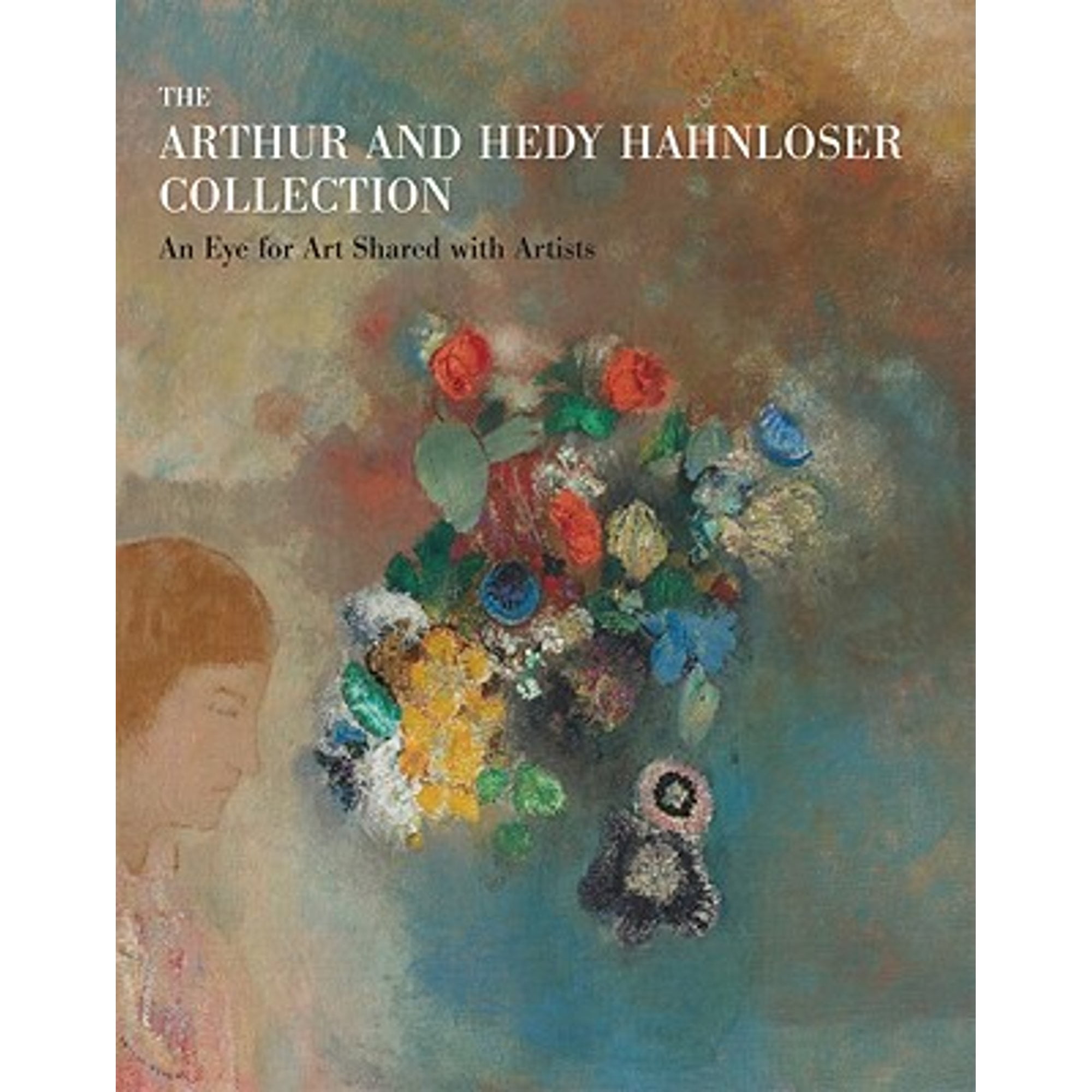 Pre-Owned The Arthur and Hedy Hahnloser Collection: An Eye for Art ...