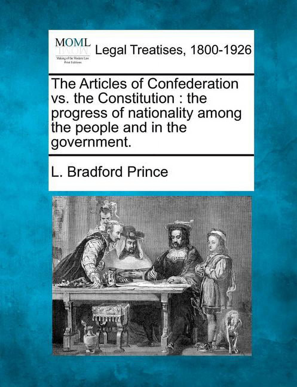 The Articles of Confederation vs. the Constitution : The Progress of ...