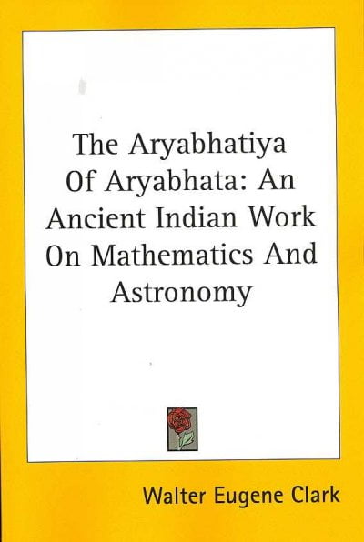 Aryabhatiya of Aryabhata : An Ancient Indian Work on Mathematics and ...