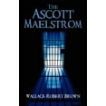 The Ascott Maelstrom, (Paperback) - Walmart.com