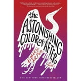 The Astonishing Color of After (Paperback) - Walmart.com