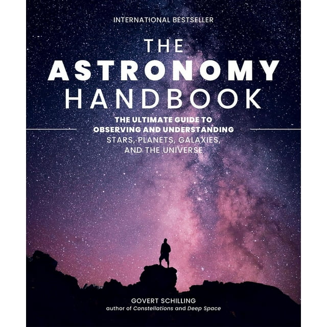 The Astronomy Handbook : The Ultimate Guide to Observing and ...