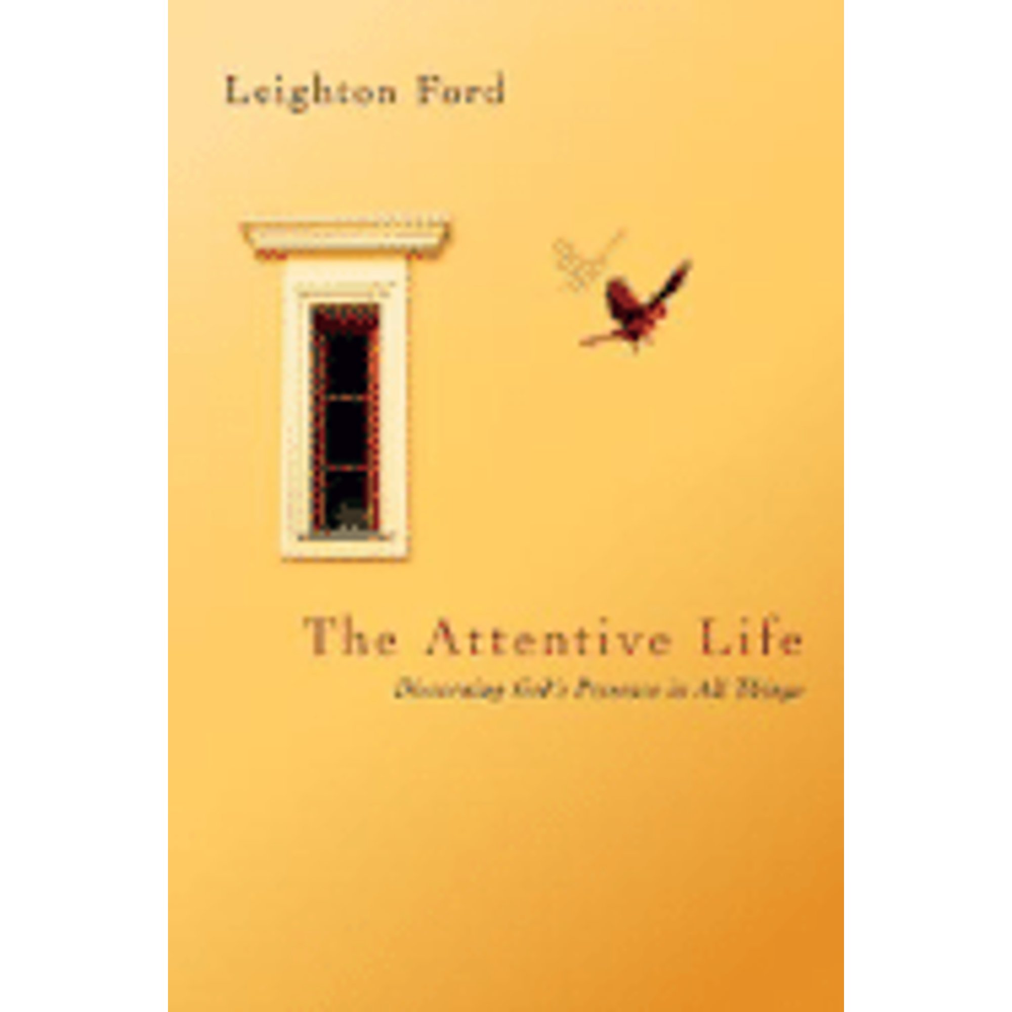 Pre-Owned The Attentive Life: Discerning God's Presence in All Things ...