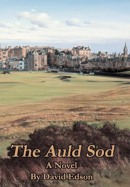 The Auld Sod (Hardcover) by David Edson - Walmart.com