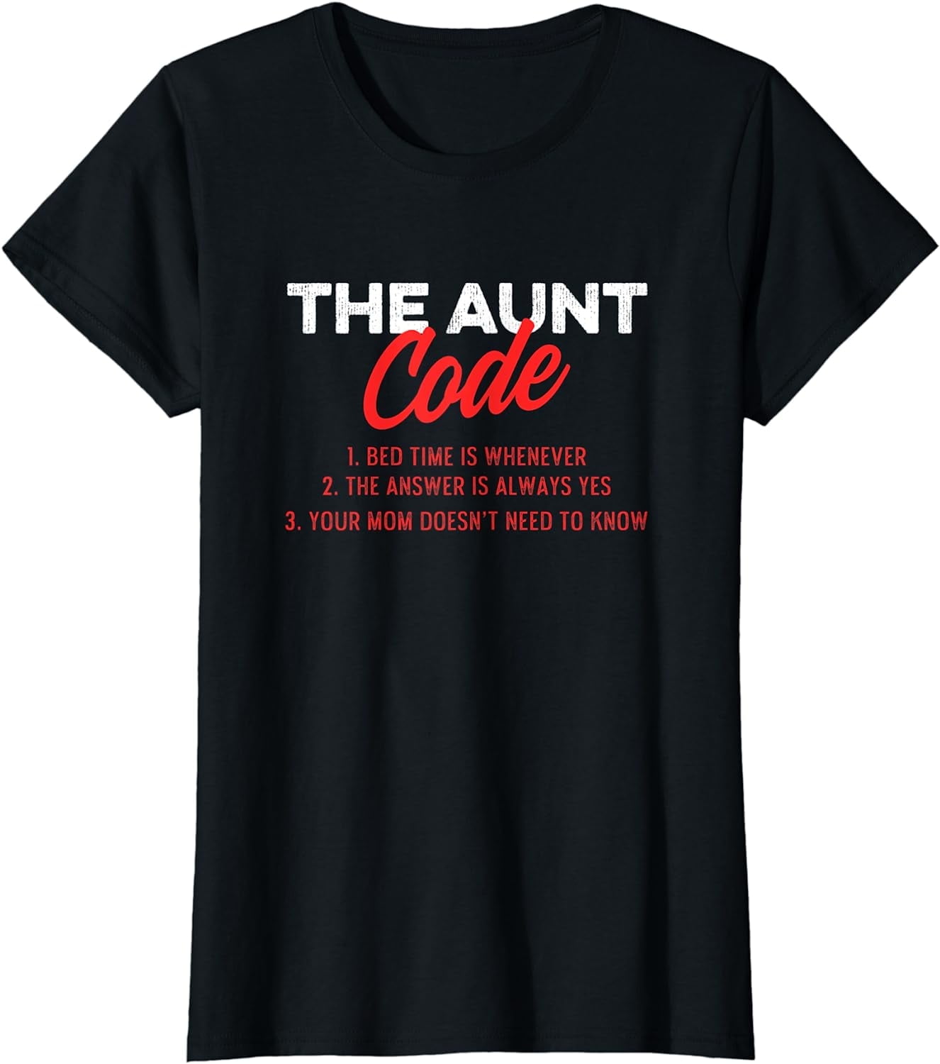 The Aunt Code Best Aunt Ever Favorite Aunt Cool Auntie T-Shirt - Walmart.com