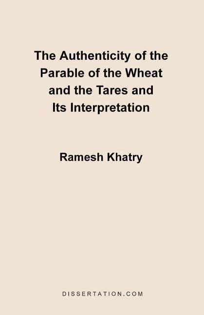 The Authenticity of the Parable of the Wheat and the Tares and Its ...