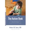 Eating for Autism : The 10-Step Nutrition Plan to Help Treat Your Child ...