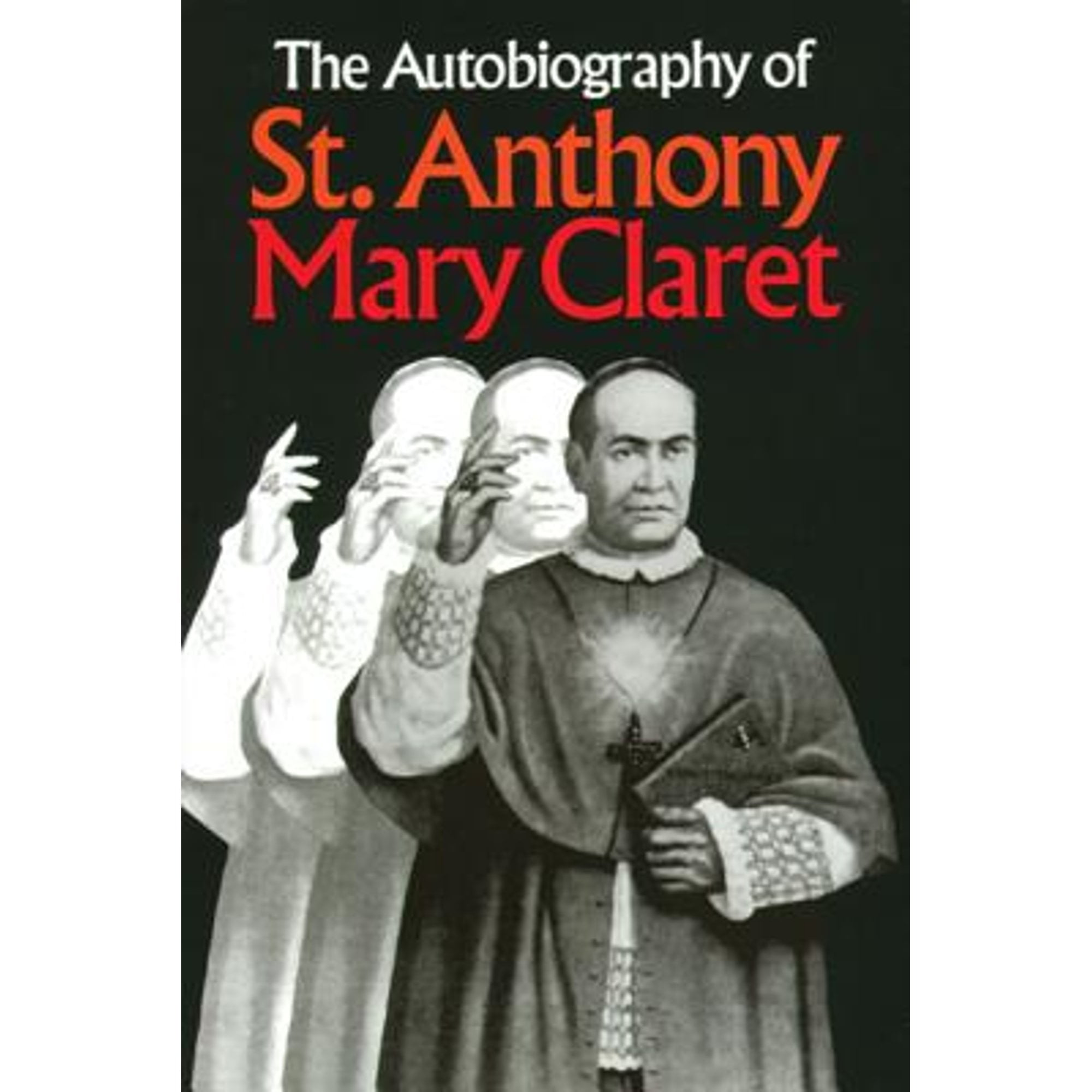 Pre-Owned The Autobiography of St. Anthony Mary Claret (Paperback ...