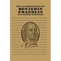 The Autobiography of Benjamin Franklin and Other Writings (Paperback ...