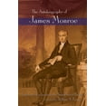 The Autobiography of James Monroe, (Paperback) - Walmart.com