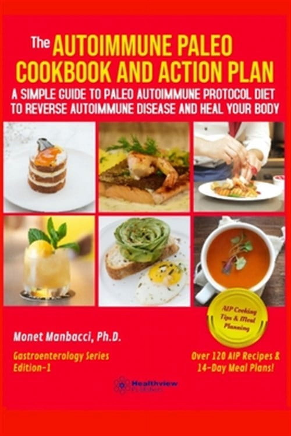 The Autoimmune Paleo Cookbook and Action Plan: A Simple Guide to Paleo ...