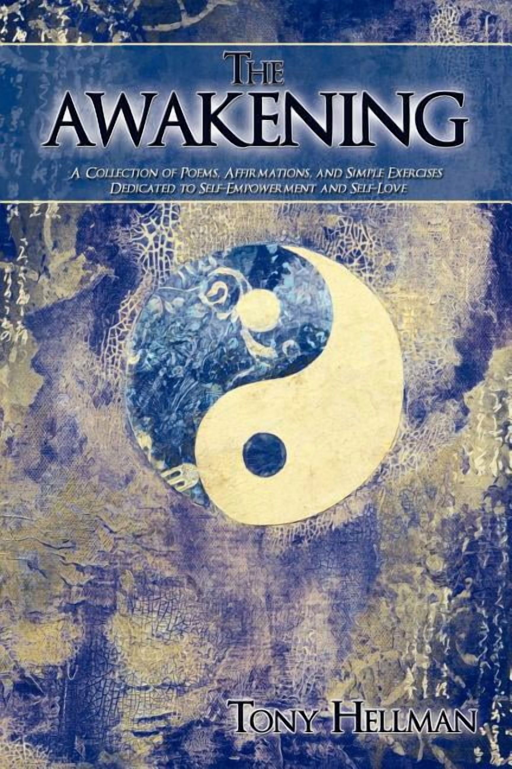 The Awakening: A Collection of Poems, Affirmations, and Simple ...