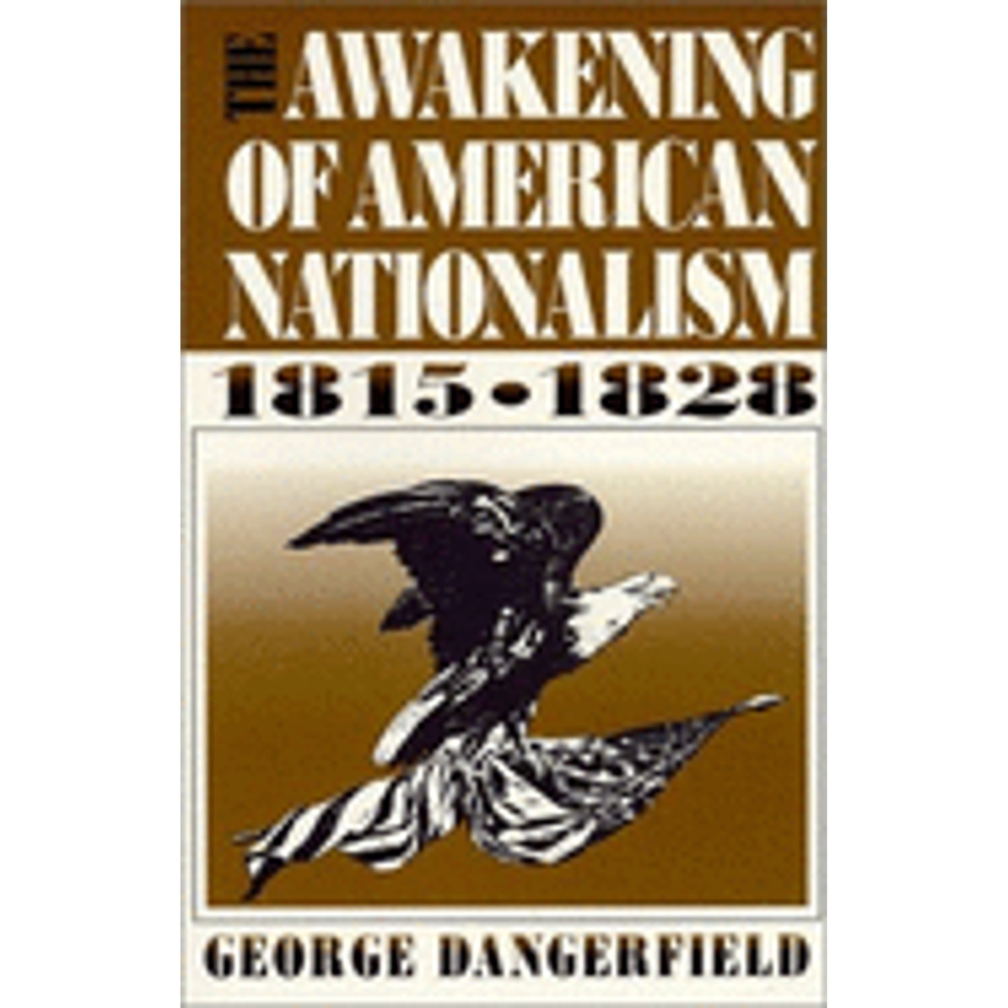 Pre-Owned The Awakening of American Nationalism 1815-1828 (Paperback ...