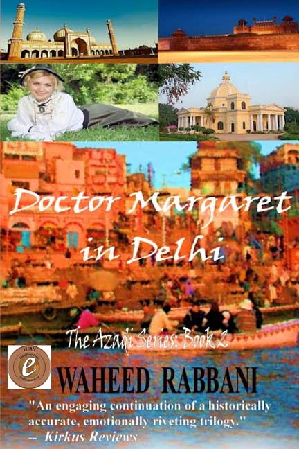 The Azadi: Doctor Margaret in Delhi : The Azadi Series Book 2 (Series ...
