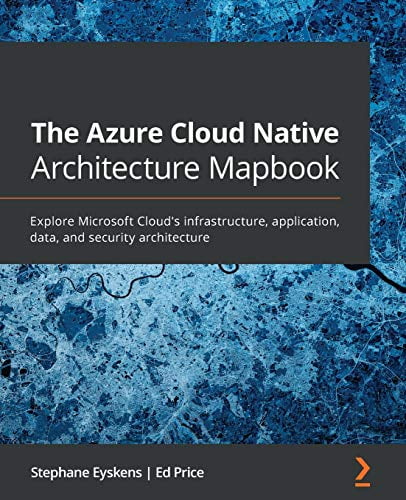 Pre-Owned The Azure Cloud Native Architecture Mapbook: Explore ...