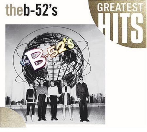 The B-52S - Time Capsule: Songs For A Future Generation - Greatest Hits ...