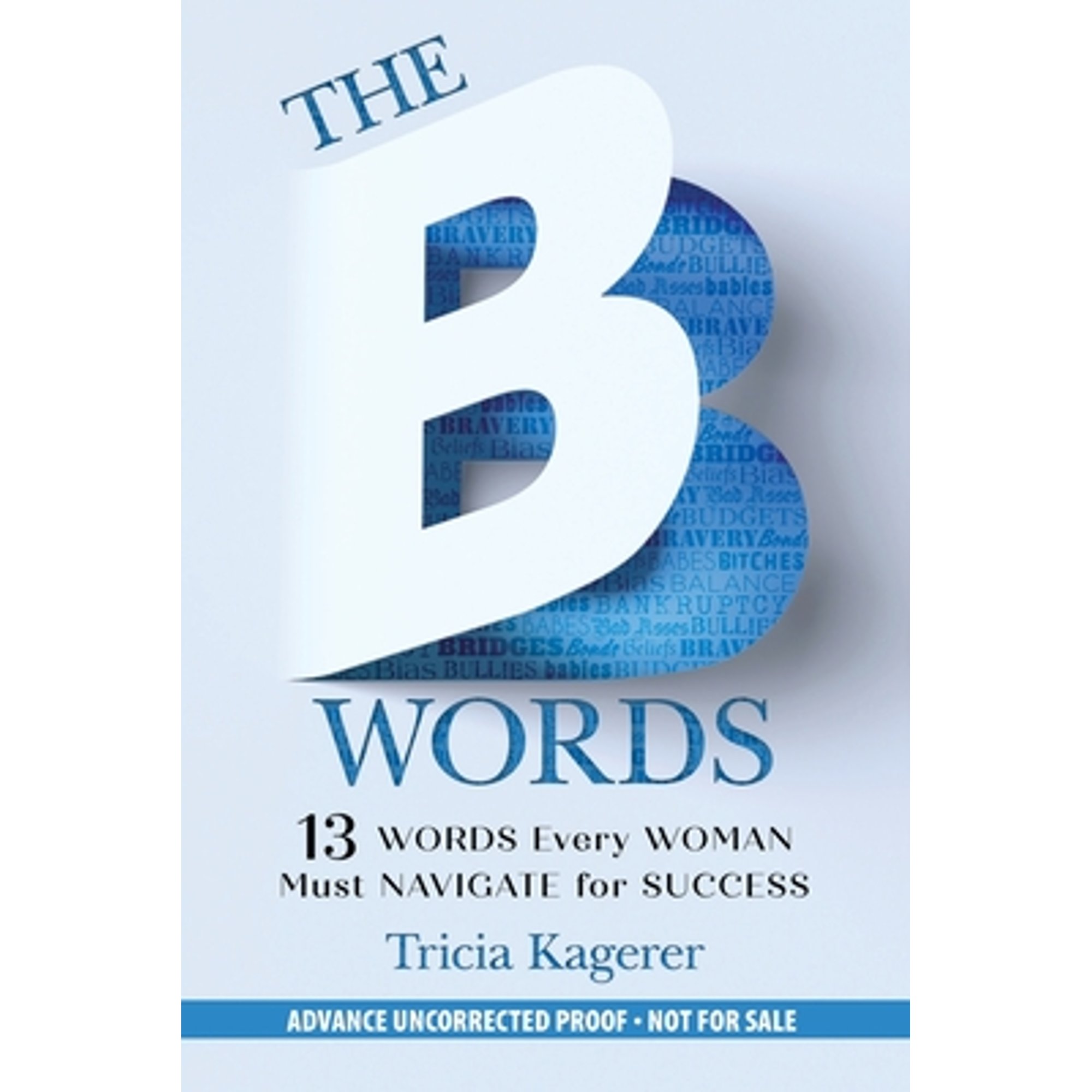 Pre-Owned The B Words: 13 Words Every Woman Must Navigate for Success ...
