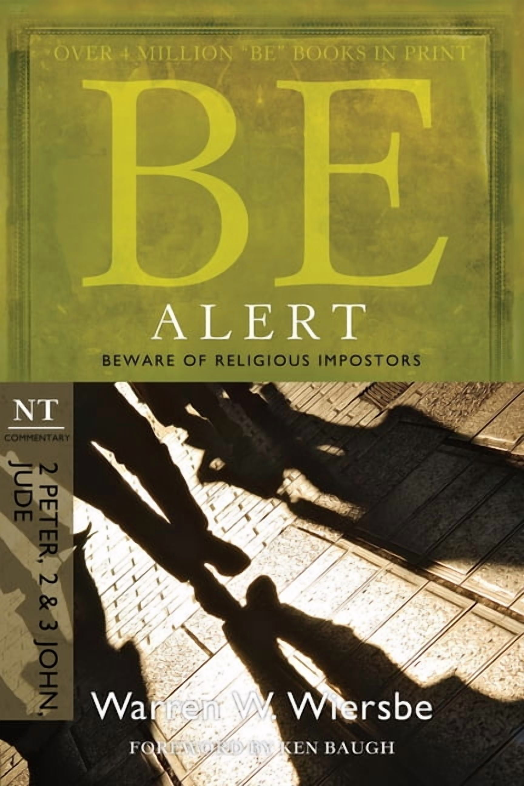 Be Series Commentary Be Alert (2 Peter, 2 & 3 John, Jude): Beware of ...