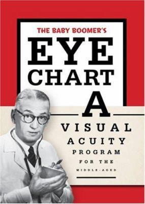 Pre-Owned The Baby Boomer's Eye Chart: A Visual Acuity Program for the ...