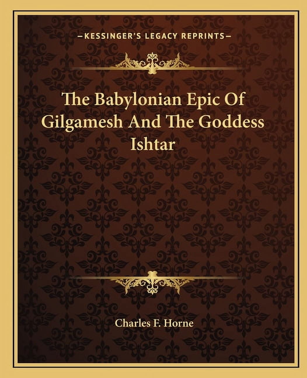The Babylonian Epic Of Gilgamesh And The Goddess Ishtar (Paperback) - Walmart.com