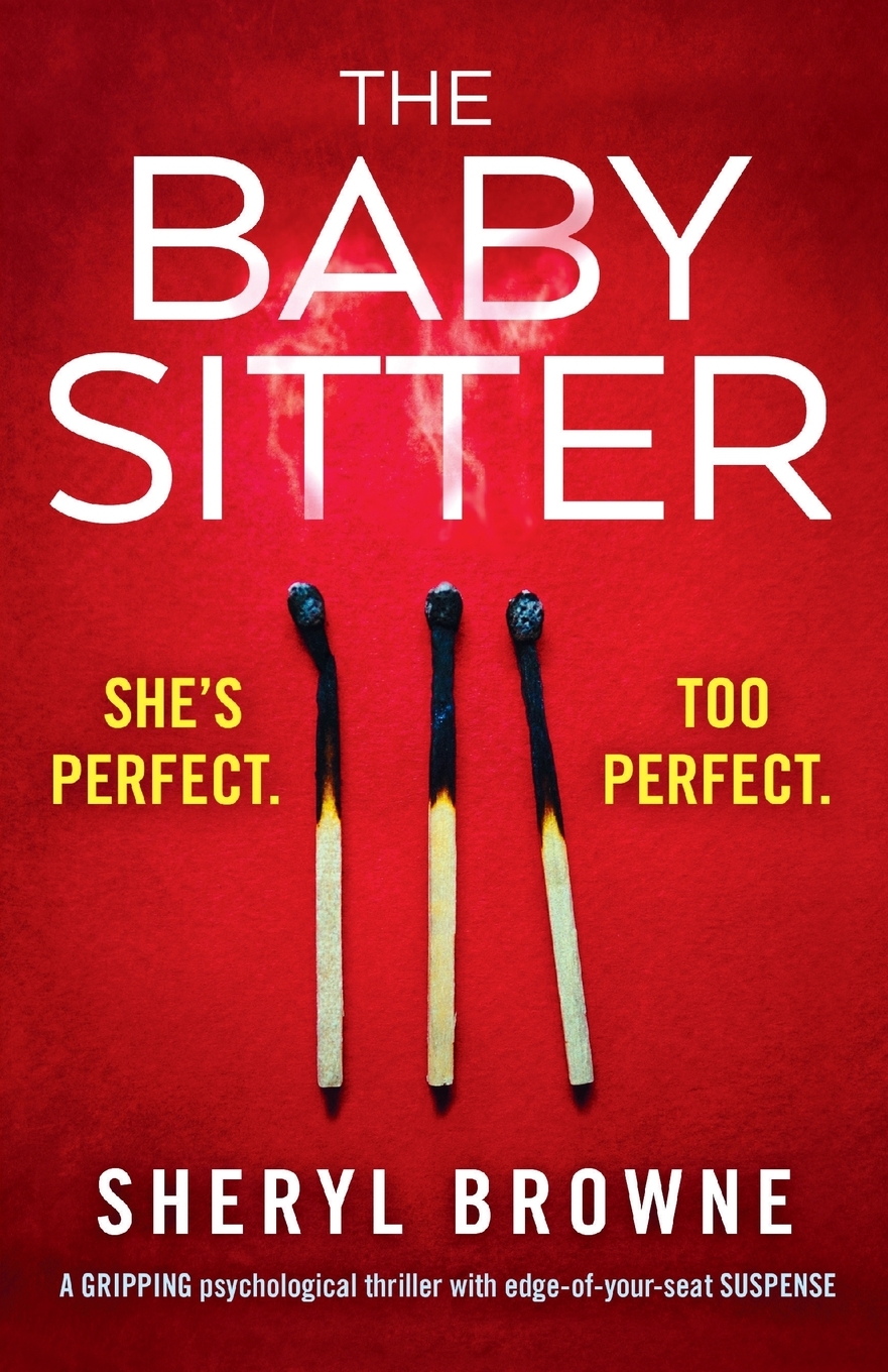 The Babysitter : A Gripping Psychological Thriller with Edge of Your ...