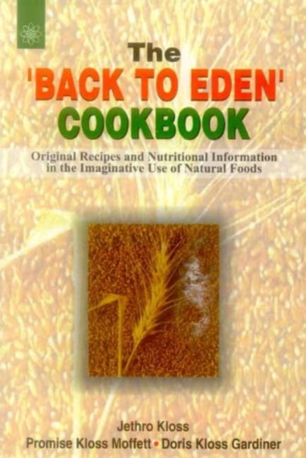 The Back to Eden Cookbook - Walmart.com