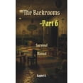 The Backrooms - Complete Series English The Backrooms: Survival Manual ...