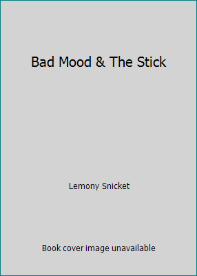 Pre-Owned Bad Mood & The Stick (Paperback) 1783446609 9781783446605 ...