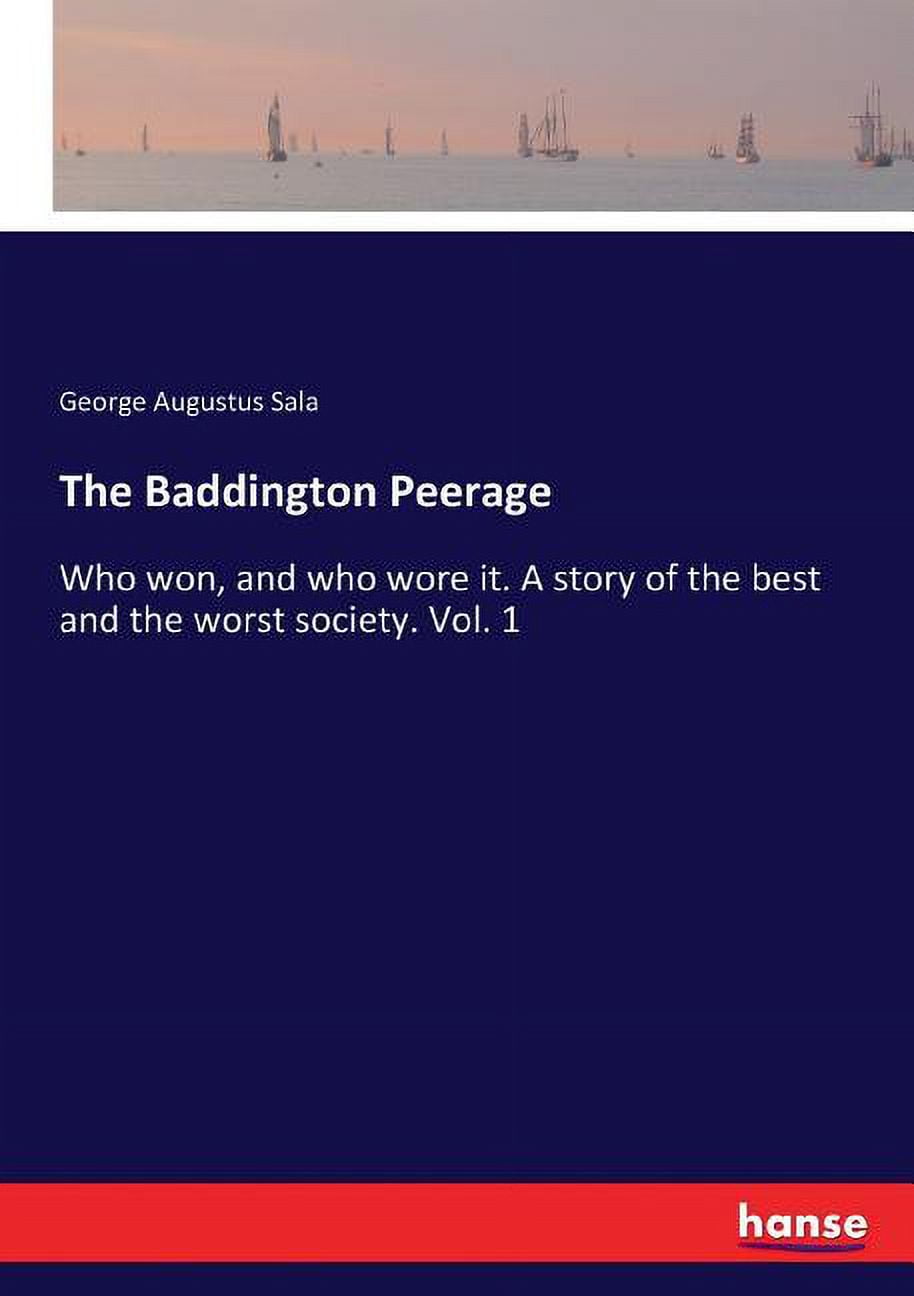 The Baddington Peerage : Who won, and who wore it. A story of the best ...
