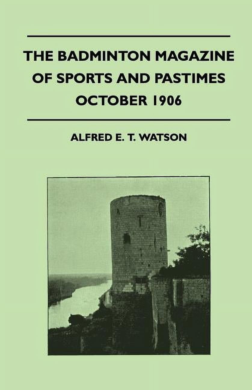 The Badminton Magazine of Sports and Pastimes - October 1906 ...