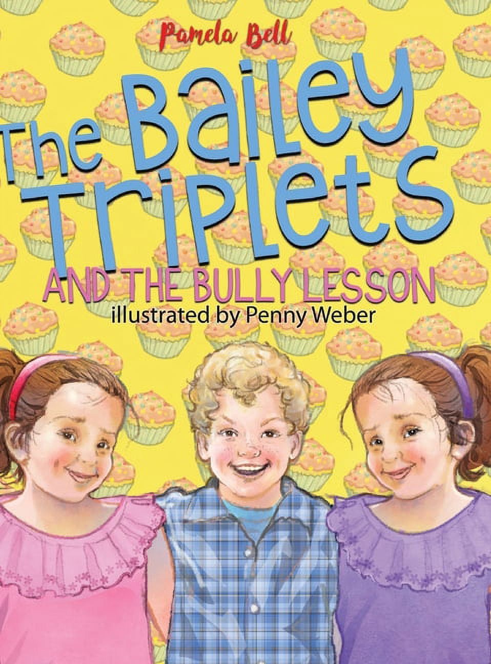 The Bailey Triplets The Bailey Triplets and The Bully Lesson, Book 2 ...